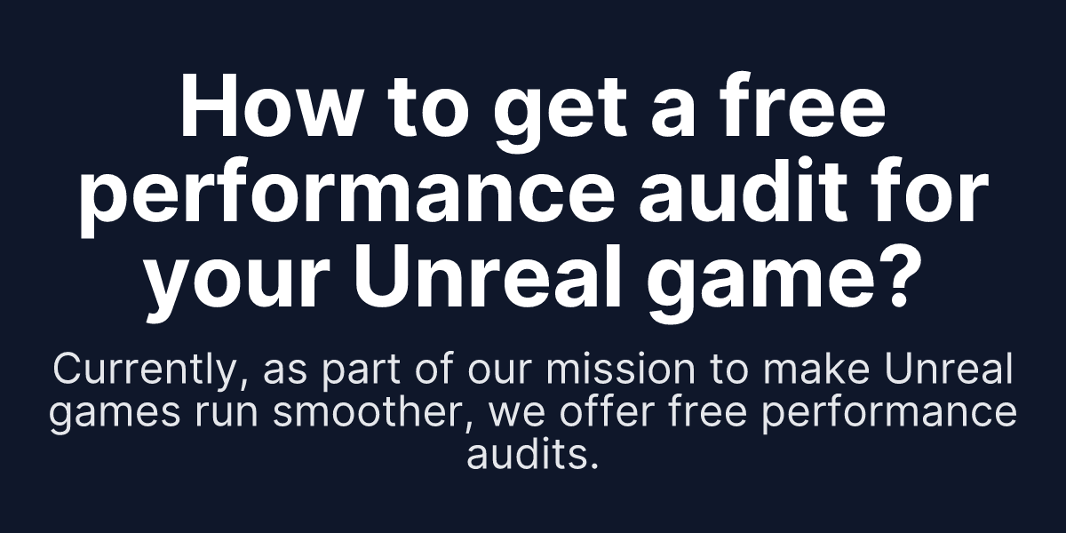 How to get a free performance audit for your Unreal game? - FPS Fish